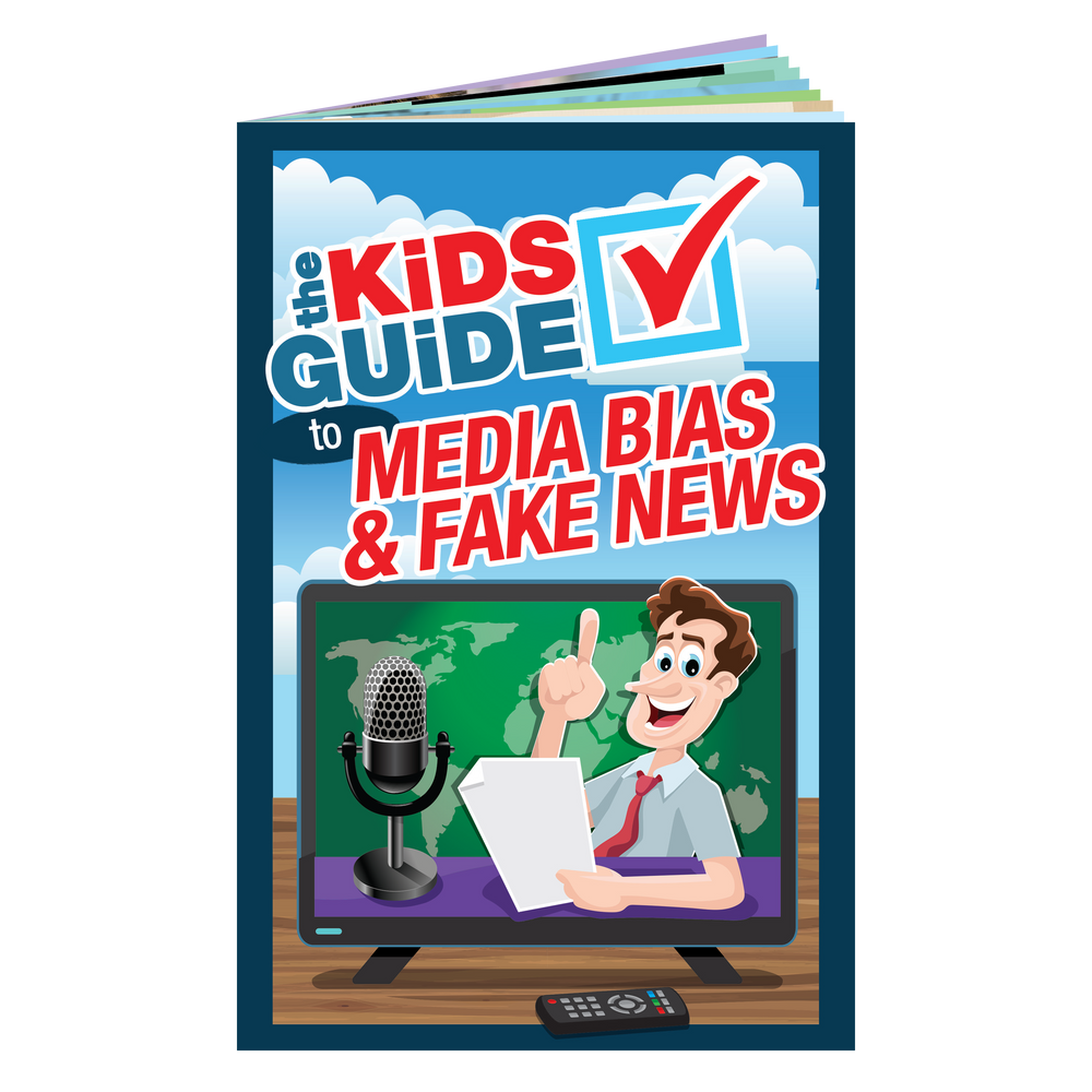 The Kids Guide to Media Bias & Fake News · The Kids Guide
