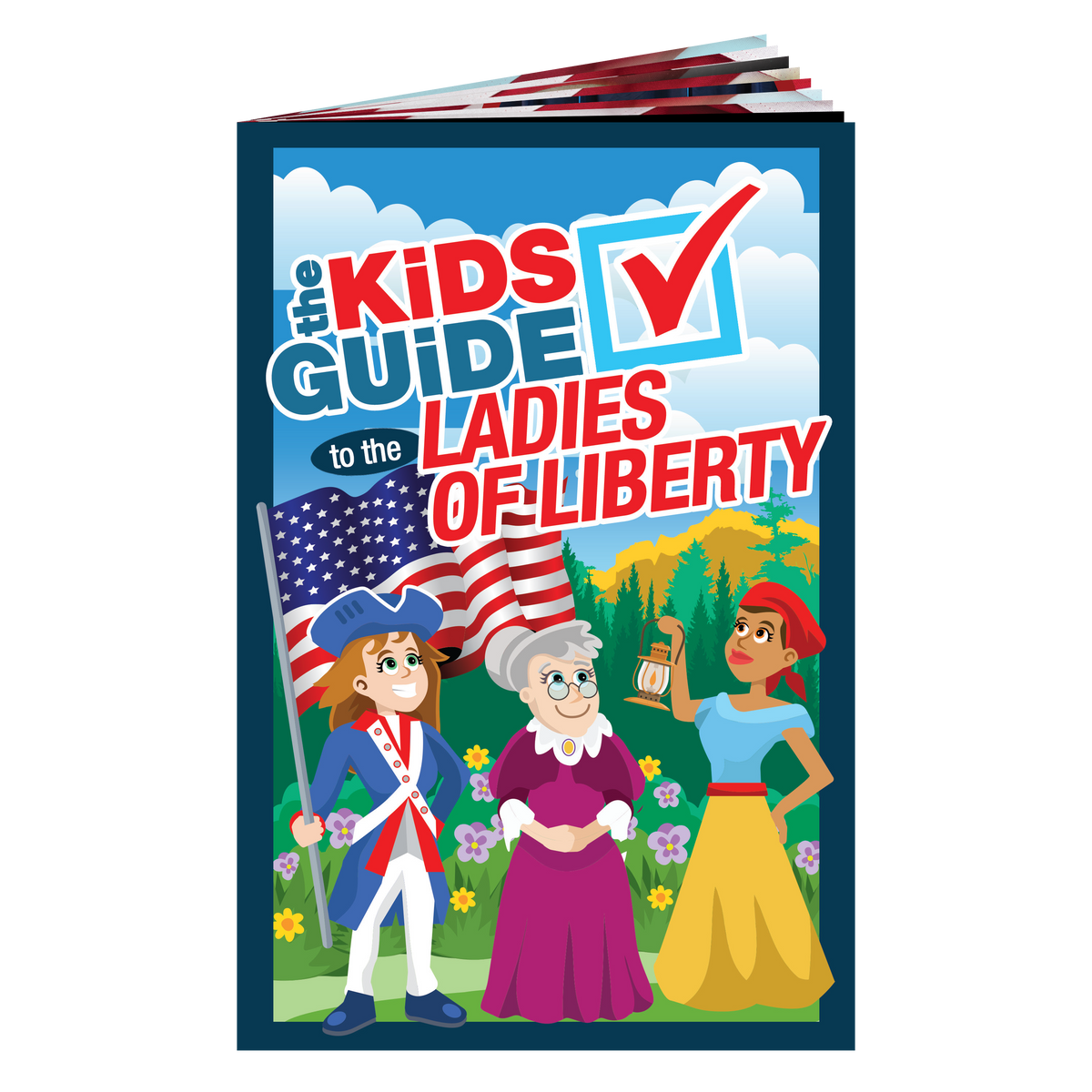 The Kids Guide to the Ladies of Liberty · The Kids Guide